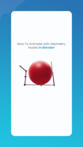 How To Animate with Geometry Nodes in Blender